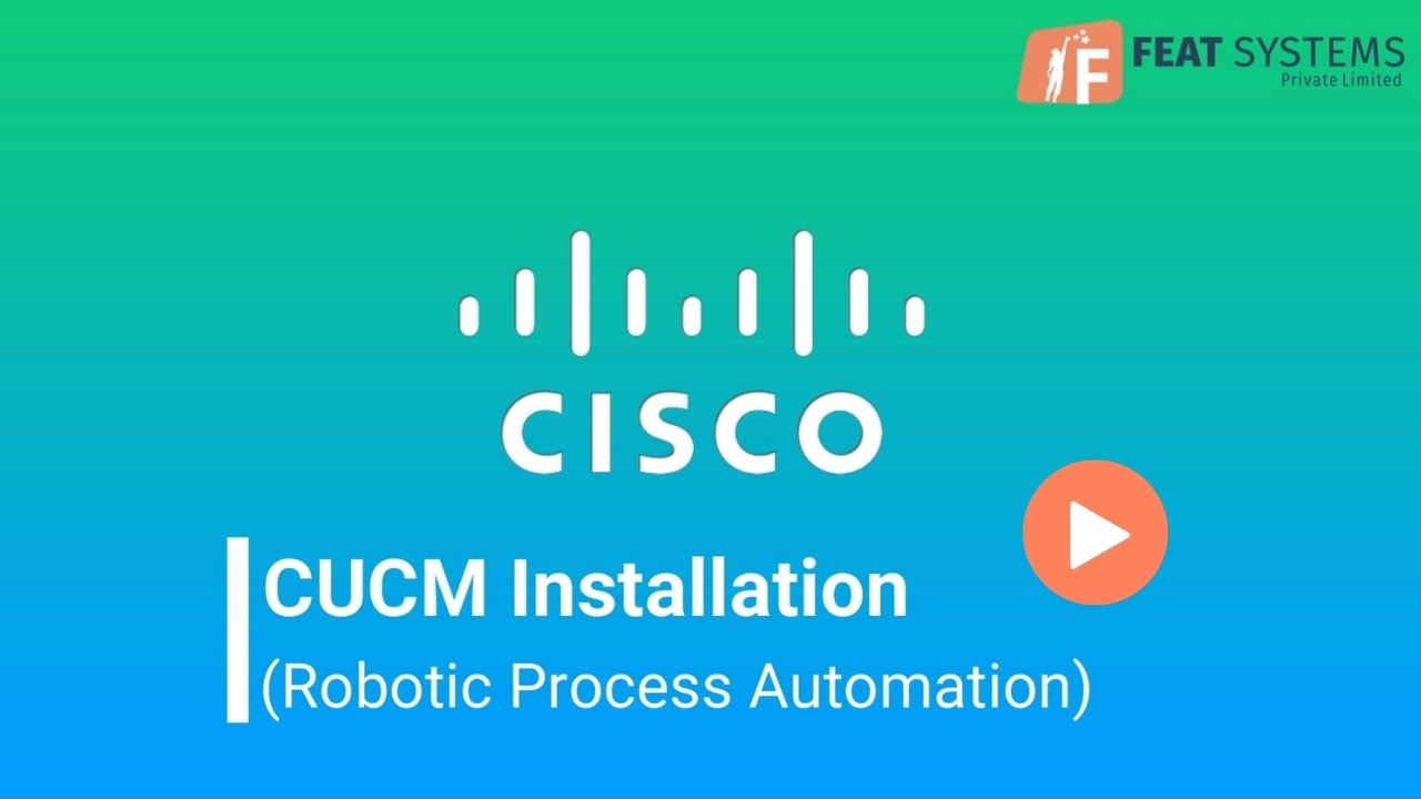 Cisco Unified Call Manager (CUCM) installation Automation | Featsystems