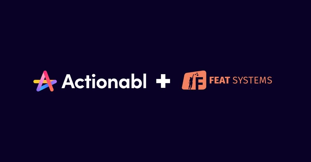 Feat Systems & Actionabl Partnership | Featsystems